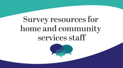 Survey resources for home and community support services staff | Health ...