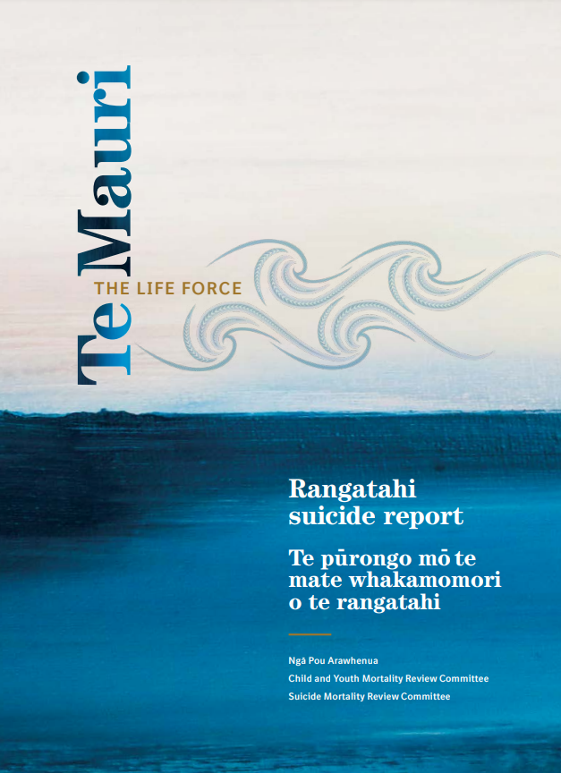 Te Mauri The Life Force I Rangatahi suicide report I Te pūrongo mō te ...